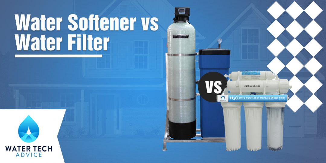 Water Softener vs Water Filter -Which is Best for You?
