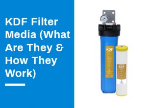 KDF Filter Media Guide (What Are They & How They Work)