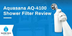 Aquasana AQ-4100 Shower Filter Reviewed