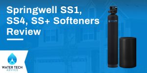 Springwell SS Salt-Based Water Softeners Review