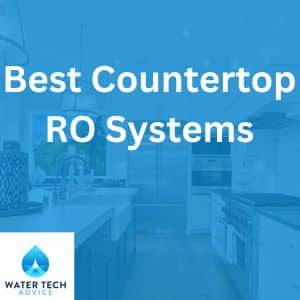5 Best Countertop Reverse Osmosis Systems (July 2023) + Countertop RO ...